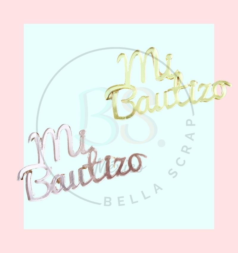LETRERO MI BAUTIZO - Bella Scrap México