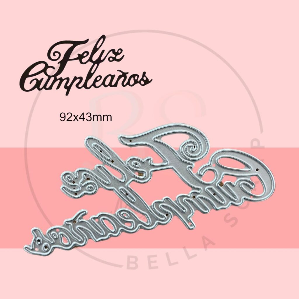 TROQUEL FELIZ CUMPLEAÑOS - Bella Scrap México